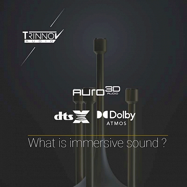 Trinnov | What is Immersive Sound? What is Object-based audio?